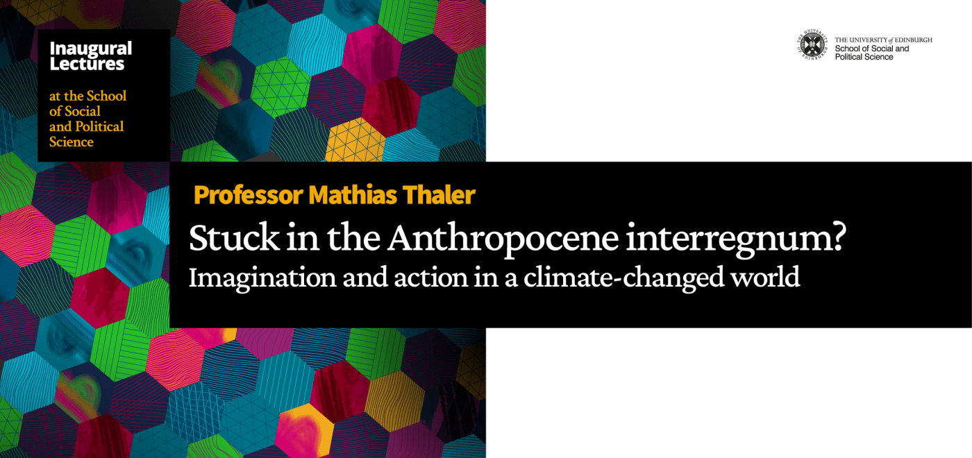 Inaugural lecture: Professor Mathias Thaler | School of Social and ...